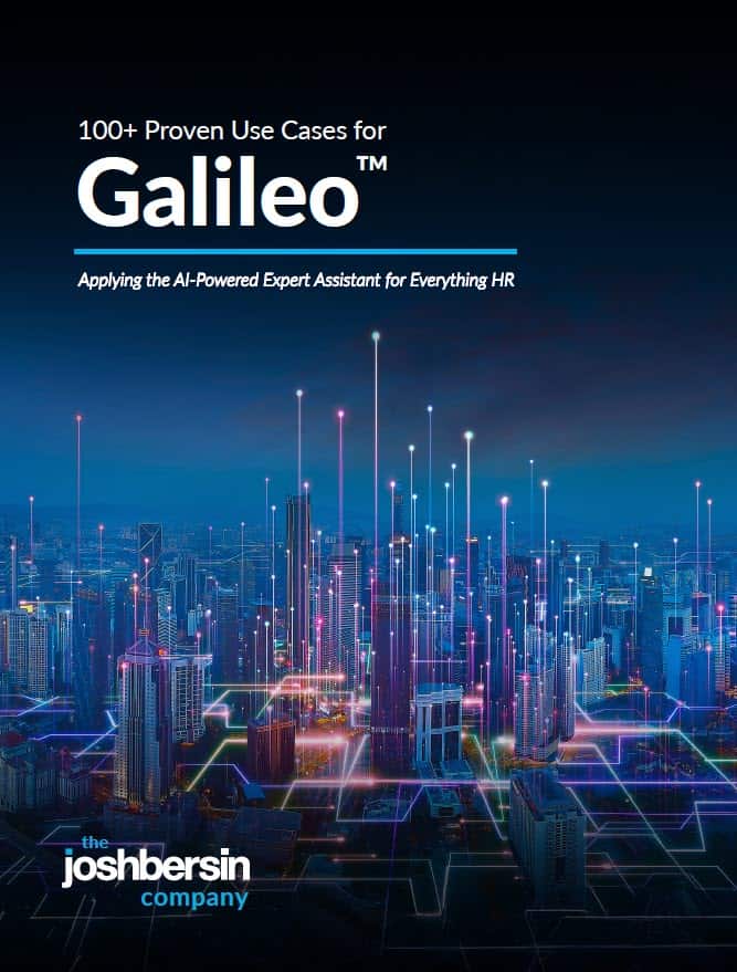 100 Amazing Use-Cases for Galileo™, The AI-Powered Assistant For Everything HR – JOSH BERSIN
